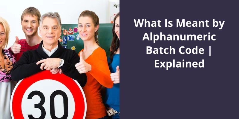 What Is Meant By Alphanumeric Batch Code Explained